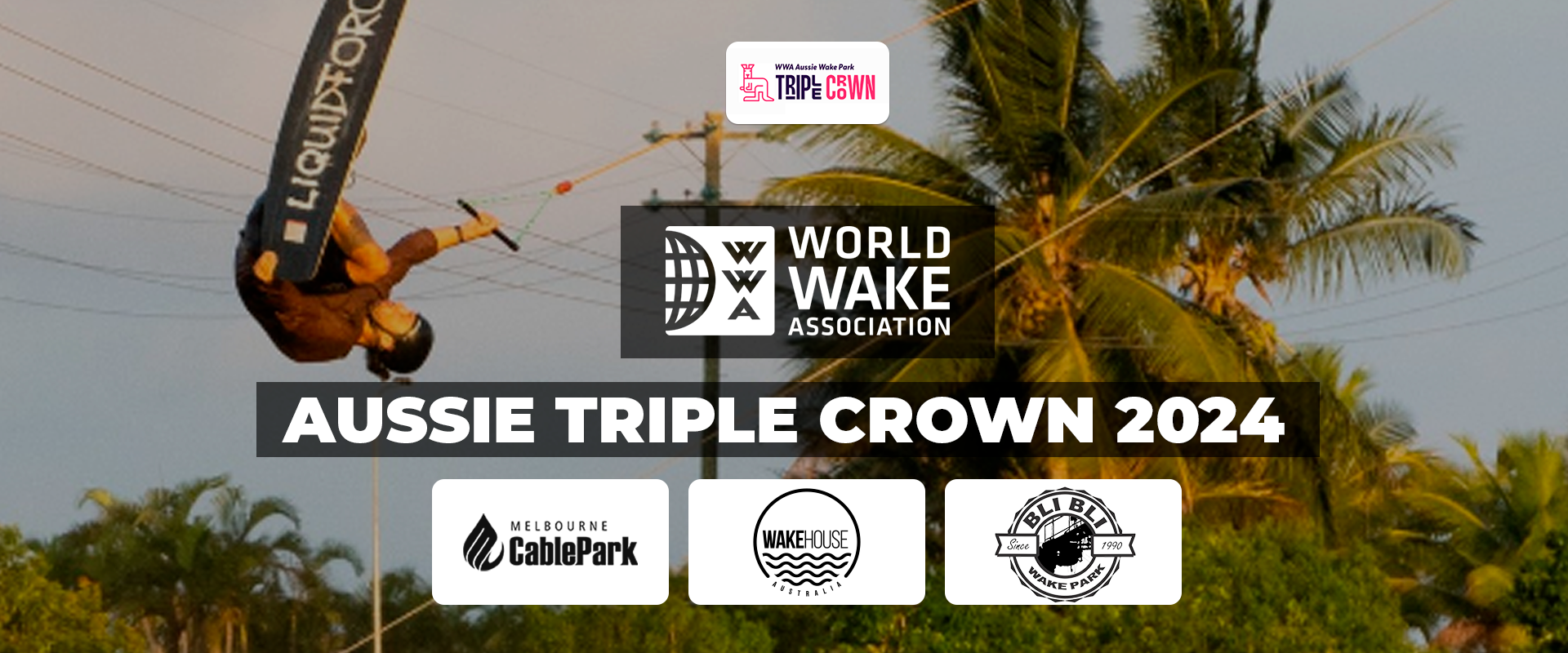 WWA Announces Aussie Wake Park Triple Crown Series – World Wake Association